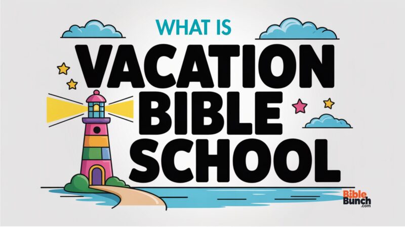 Vacation Bible School: What It Is, How to Find One Near You, and Why It ...